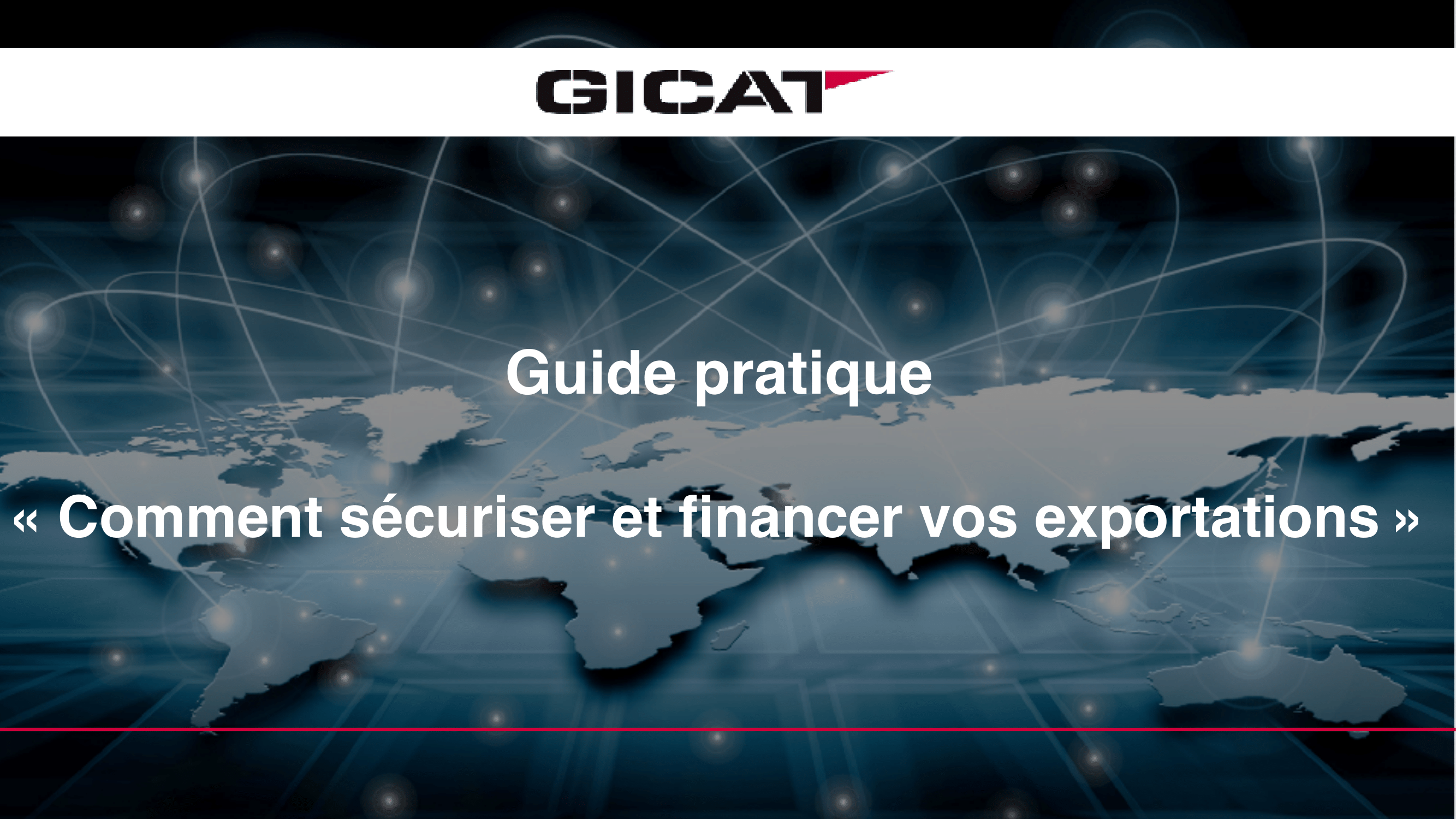 Guide pratique : comment sécuriser et financer vos exportations ...